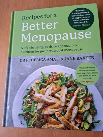 Recipes for a Better Menopause - Dr Federica Amati & Jane Baxter