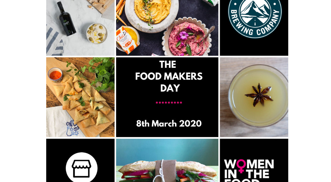 Food Makers Day for International Women's Day 2020 - Women In The Food ...