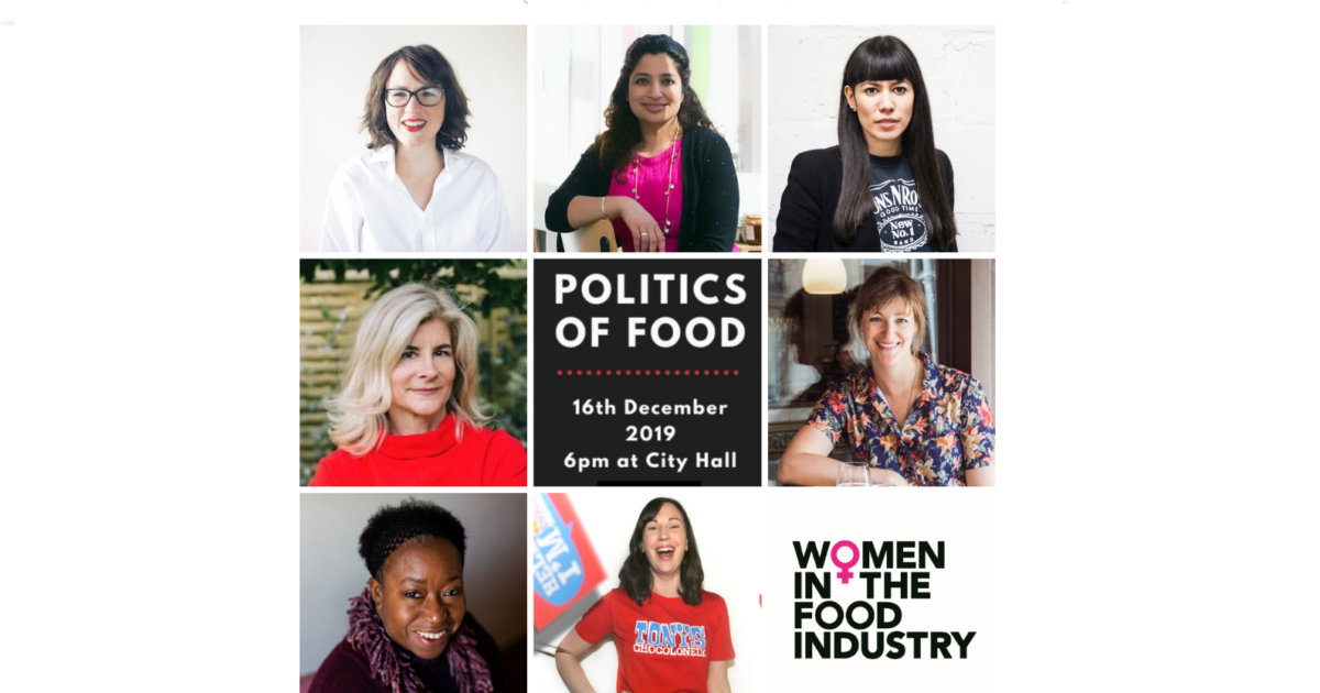 Join Women in The Food Industry's The Politics of Food Debate at City ...