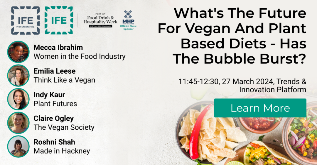IFE Manufacturing 2024- The Future for Vegan & Plant Based Diets